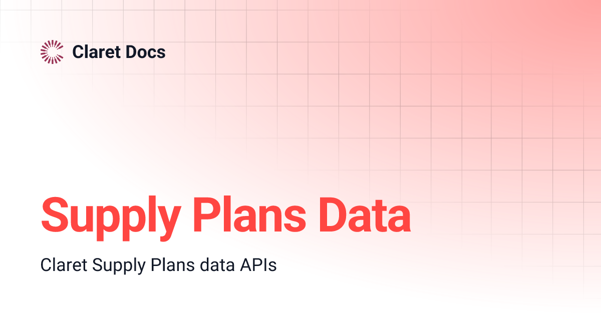 Supply Plans Data | Claret Docs