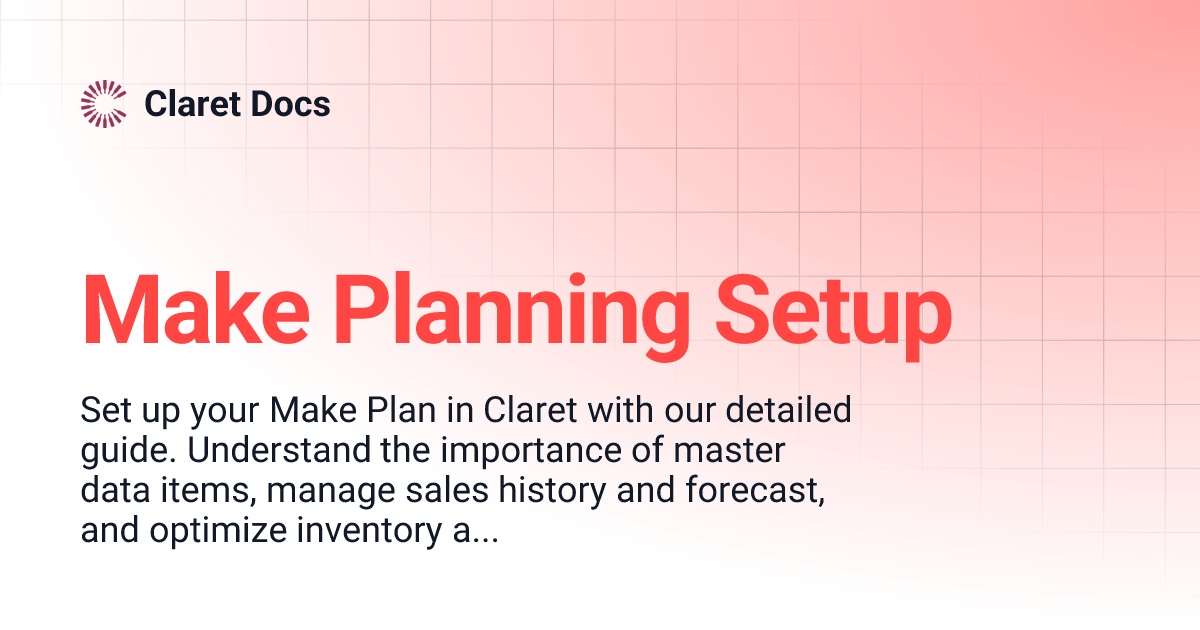 Make Planning Setup | Claret Docs