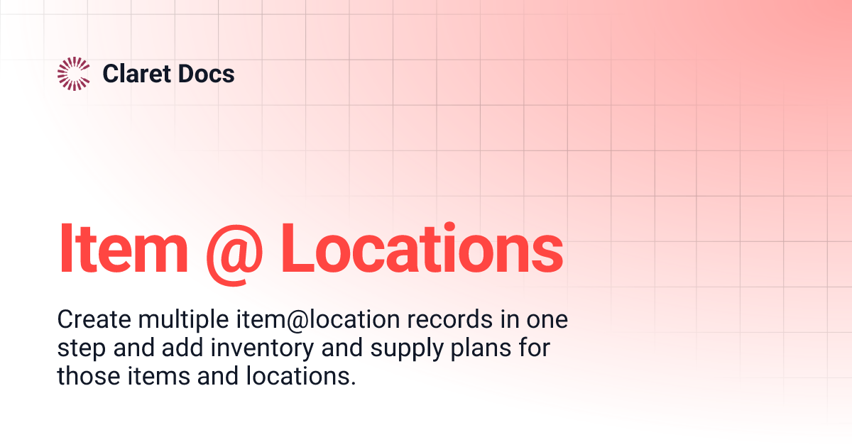 Item @ Locations | Claret Docs