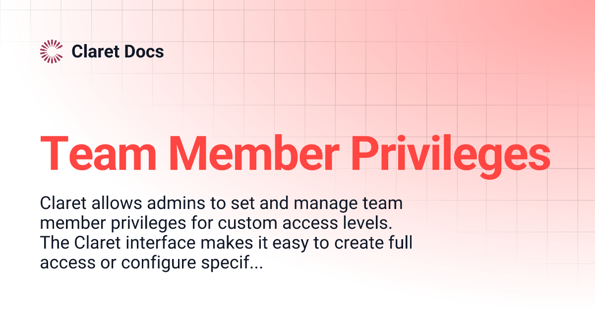 Managing User Privileges | Claret Docs