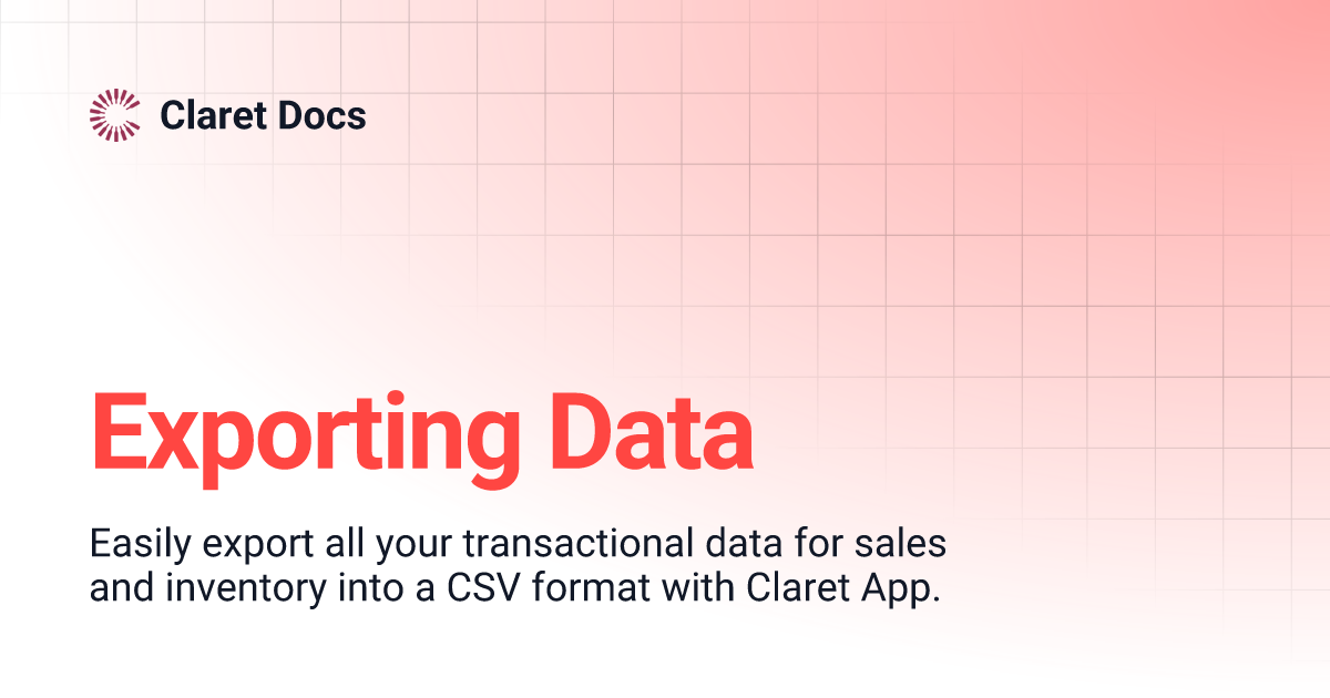 Exporting Data | Claret Docs